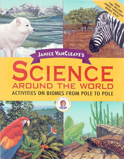 Janice VanCleave's Science Around the World
