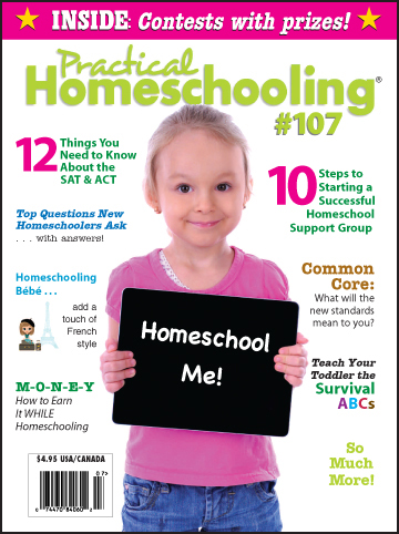 Homeschool World: News: What's in Practical Homeschooling #107?
